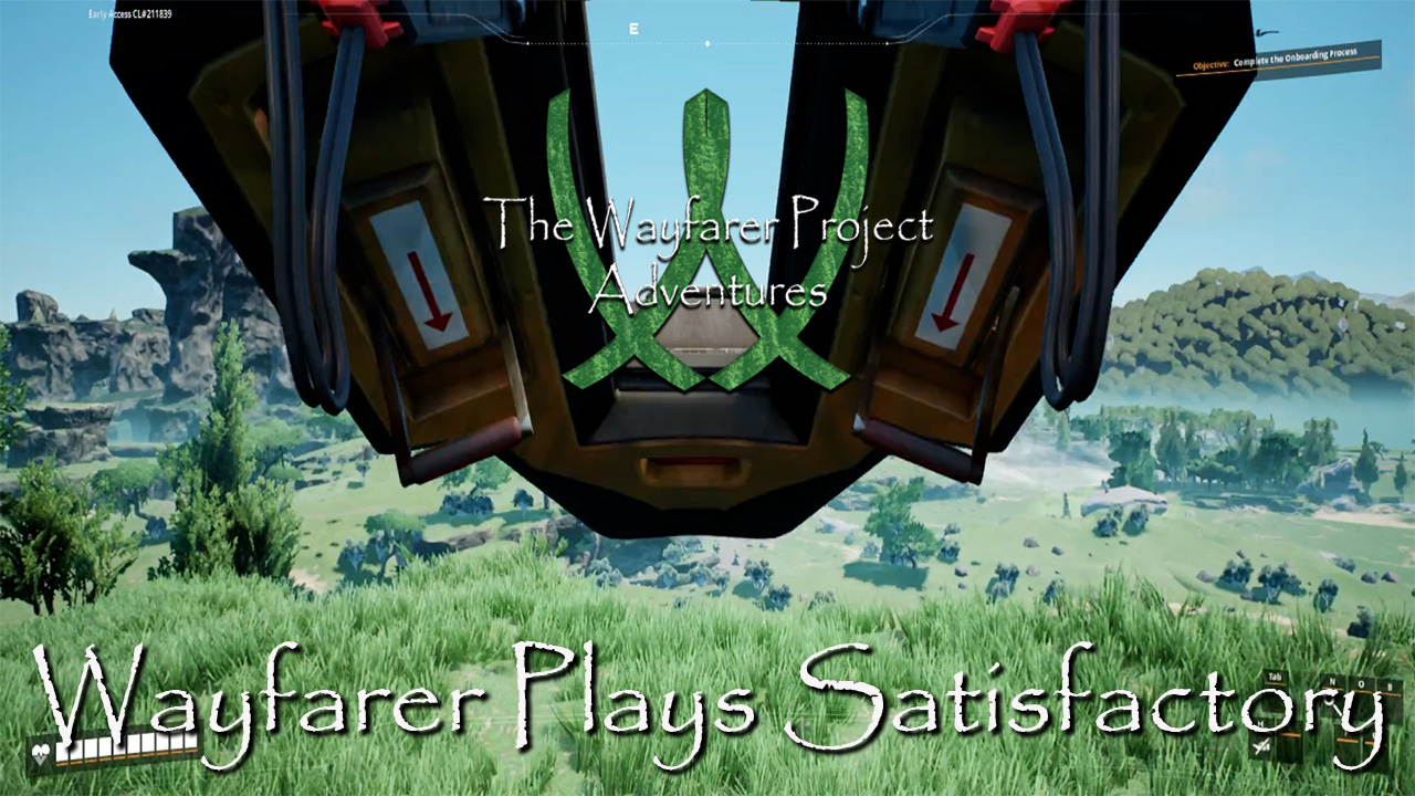Wayfarer Plays Satisfactory – The Wayfarer Project